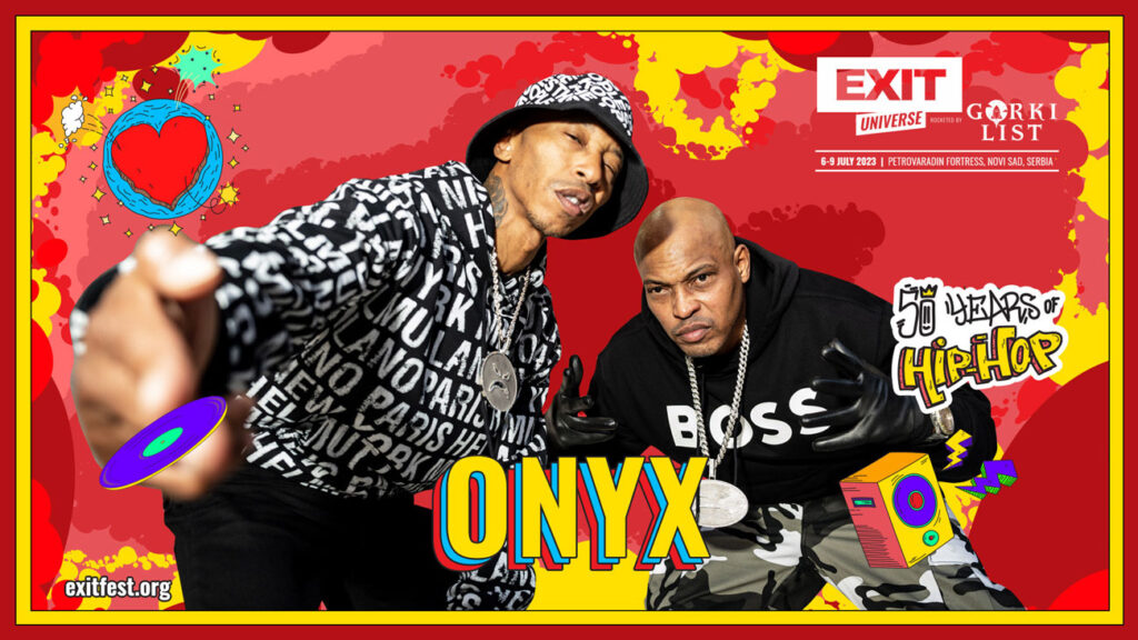 EXIT Rounds Up the Lineup for the Fiftieth Anniversary of Hip Hop: Onyx ...